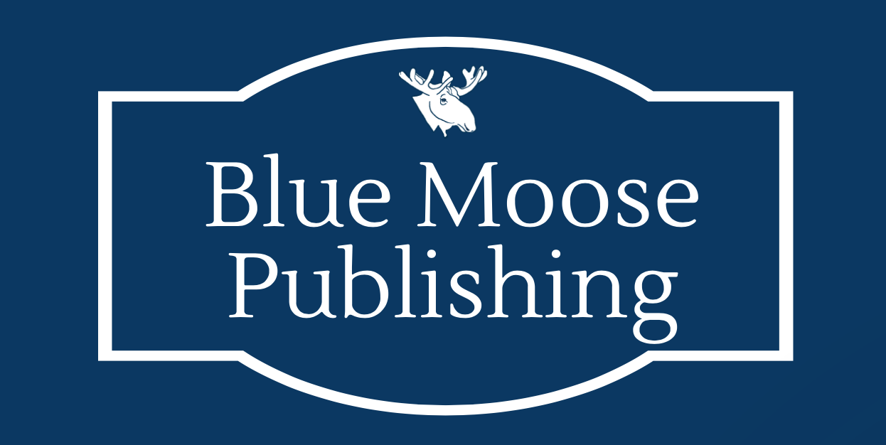 Blue Moose Publishing – an independent publishing company